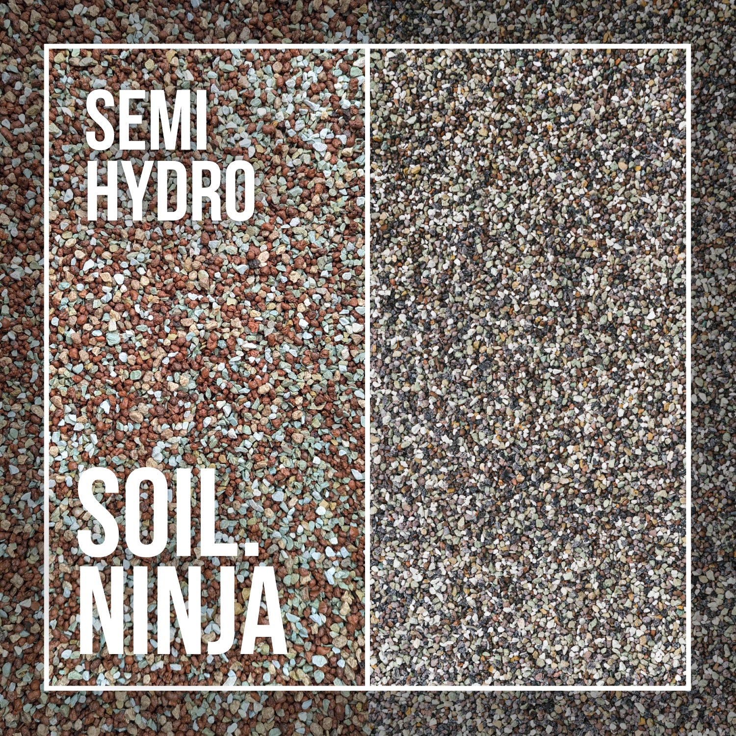 Semi-Hydro Mix [Coarse & Fine] – Soil Ninja